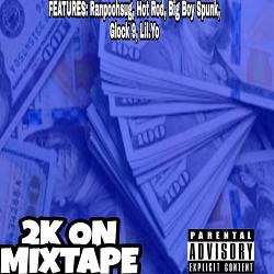 Mixtape of 2K On by NBR Entertainment- My Mixtapez