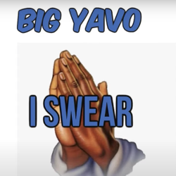 Single of I Swear by Big Yavo- My Mixtapez