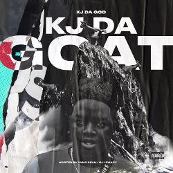 Mixtape of KJ DA GOAT by KJ Da God- My Mixtapez