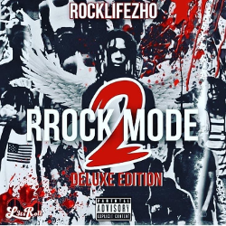 Mixtape of RRock Mode 2, Deluxe Edition by Rocklife Zho- My Mixtapez