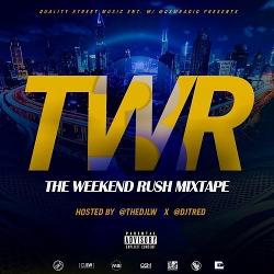 Mixtape of The Weekend Rush 3 by DJ Tre D x DJ LW- My Mixtapez