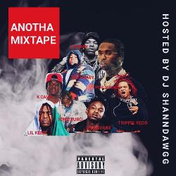 Mixtape of Anotha Mixtape by DJ Shann Dawgg- My Mixtapez