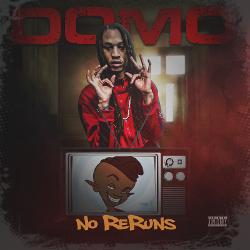 Single of Domo - No Reruns (Mixed By 101 Da Exclusive) by ...