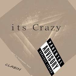 Single of its crazy by Clabin- My Mixtapez
