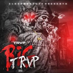 Mixtape of Big Trvp by Trvp- My Mixtapez