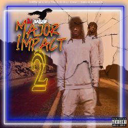 Mixtape of Major Impact 2 by DJ iSalute- My Mixtapez
