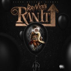 Single of Ran It Up by Ray Vicks- My Mixtapez