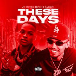 Single of These Days by Calboy- My Mixtapez