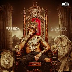 Mixtape of EMPEROR by FASHION The Rapper- My Mixtapez