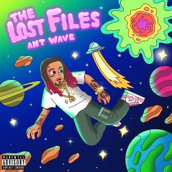 Mixtape of The Lost Files by Ant Wave- My Mixtapez