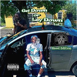 Mixtape of Get Down Or Lay Down Vol. 2 by DJ E-Mortal MOB- My Mixtapez