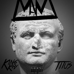 Single of Titus by King Khy- My Mixtapez