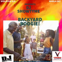 Single of BACKYARD BOOGIE! by VIOLATOR DJ SHOWTYME- My Mixtapez