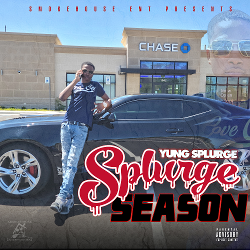 Mixtape of Splurge Season by Yung Splurge- My Mixtapez