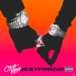 Single of Bestfriend by Coca Vango- My Mixtapez