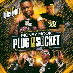 Mixtape of Plug To The Socket 8 (Hosted By TipTeezyBTE) by DJ Money Mook- My Mixtapez