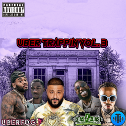 Mixtape of Uber Trappin Vol. 3 by DJ Uberfog- My Mixtapez
