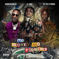 Single of Mo Money Mo Problems by Hit Em Up Rondo- My Mixtapez