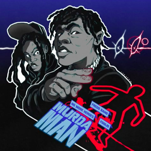 Single of Murda Man by Fredo Bang, Foolio and No More Heroes- My Mixtapez