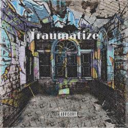 Single of Traumatize by Emusiccc- My Mixtapez