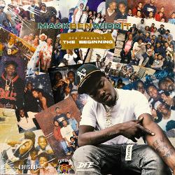 Mixtape of The Beginning by Mack Ben Widdit- My Mixtapez
