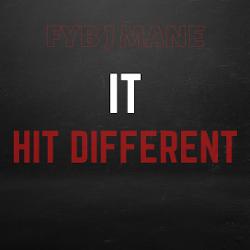 Single of It Hit Different by FYB JMane- My Mixtapez