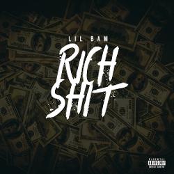 Single of Rich Shit by Lil Bam- My Mixtapez