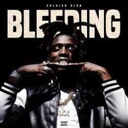 Single of Bleeding by Soldier Kidd- My Mixtapez