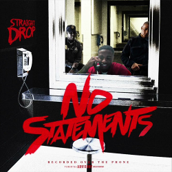 Single of No Statements by Straight Drop- My Mixtapez