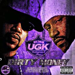 Mixtape of UGK Dirty Money Slowed & Chopped by Dj Crystal Clear by Dj ...