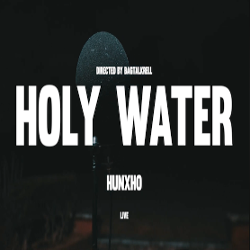 Single of Holy Water by Hunxho- My Mixtapez