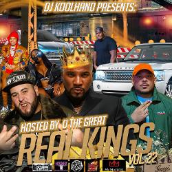 Mixtape of "REAL KINGS VOL 22" Hosted by "O THE GREAT" by djkoolhand ...