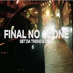 Single of Last Ozone by C Blu and Set Da Trend- My Mixtapez