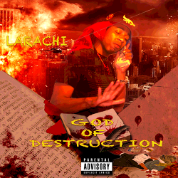 Mixtape of God Of Destruction by Larachi- My Mixtapez