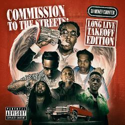 Mixtape of Commission To The Streets (Long Live Takeoff Edition) by DJ ...