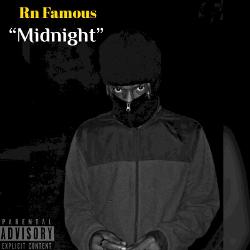 Single of MIdnight by Rn Famous- My Mixtapez