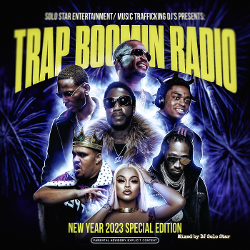 Mixtape of Trap Boomin Radio: Happy New Year 2023 Edition by DJ Solo ...