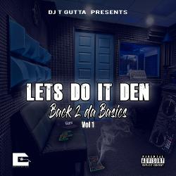 Mixtape of DJ T Gutta - Back 2 Da Basics by Various Artists- My Mixtapez