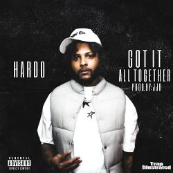 Single of Got It All Together by Hardo- My Mixtapez