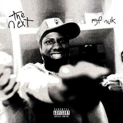 Single of The Next by PGF Nuk- My Mixtapez