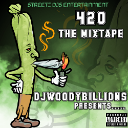 Mixtape of 420 The Mixtape by Streetz DJ- My Mixtapez