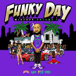 Mixtape of DJ FUNKY | FUNKY DAY VOL. 1 by DJ Funky ATL- My Mixtapez