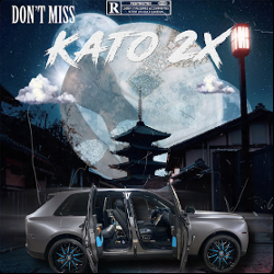 Mixtape of Don't Miss by Kato 2x- My Mixtapez