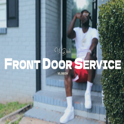 Single of Front Door Service by VL Deck- My Mixtapez