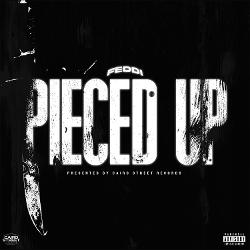 Mixtape of Pieced Up by Feddi- My Mixtapez