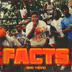 Single of Facts by Big Yavo- My Mixtapez