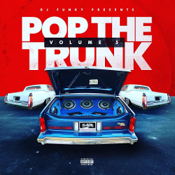 Mixtape of DJ Funky ATL | Pop The Trunk Vol. 5 by DJ Funky ATL- My Mixtapez