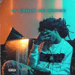 Mixtape of It Could Be Worse by Lil Dred- My Mixtapez