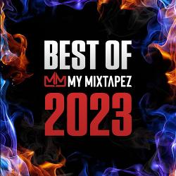 Mixtape of Best Of 2023 Playlist by My Mixtapez- My Mixtapez