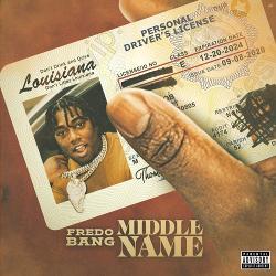 Single of Middle Name by Fredo Bang- My Mixtapez